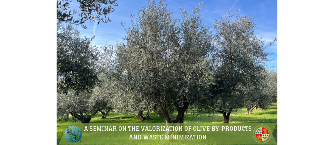 A seminar on the valorization of olive by-products and waste ...